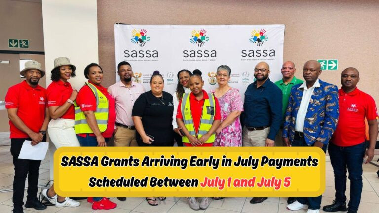 July 2025 SASSA Payments Will Be Released Early From July 1 to July 5 ...